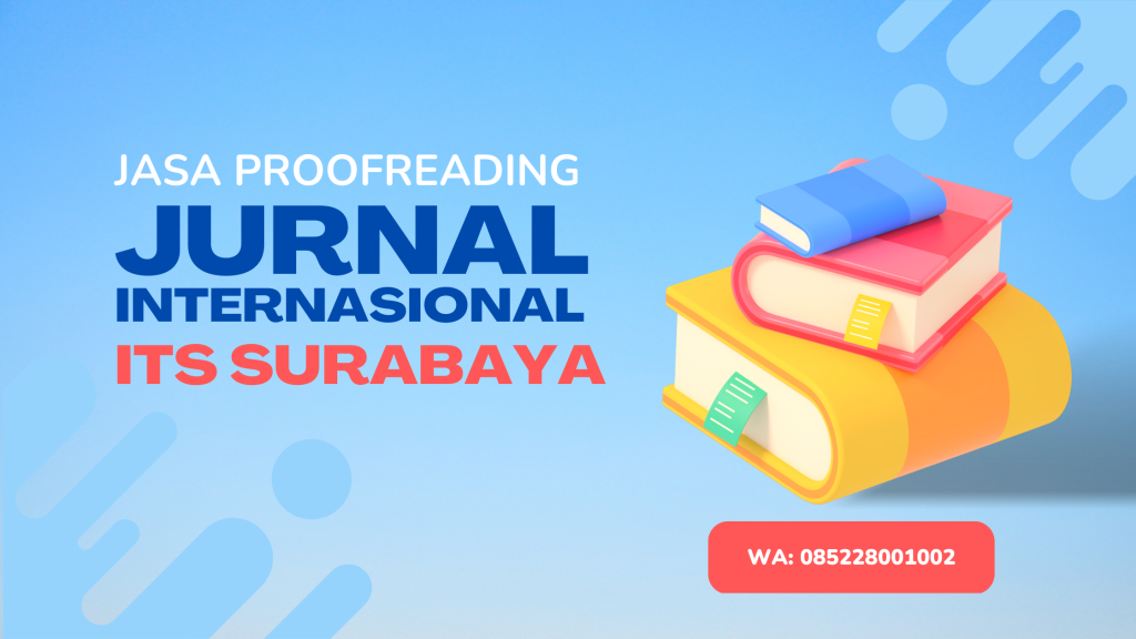 Jasa Proofreading ITS Surabaya Cepat & Terjangkau